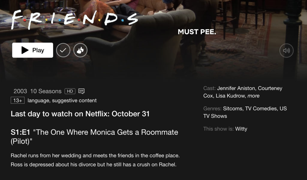 Oh. My. God. Friends is leaving Netflix at the end of October