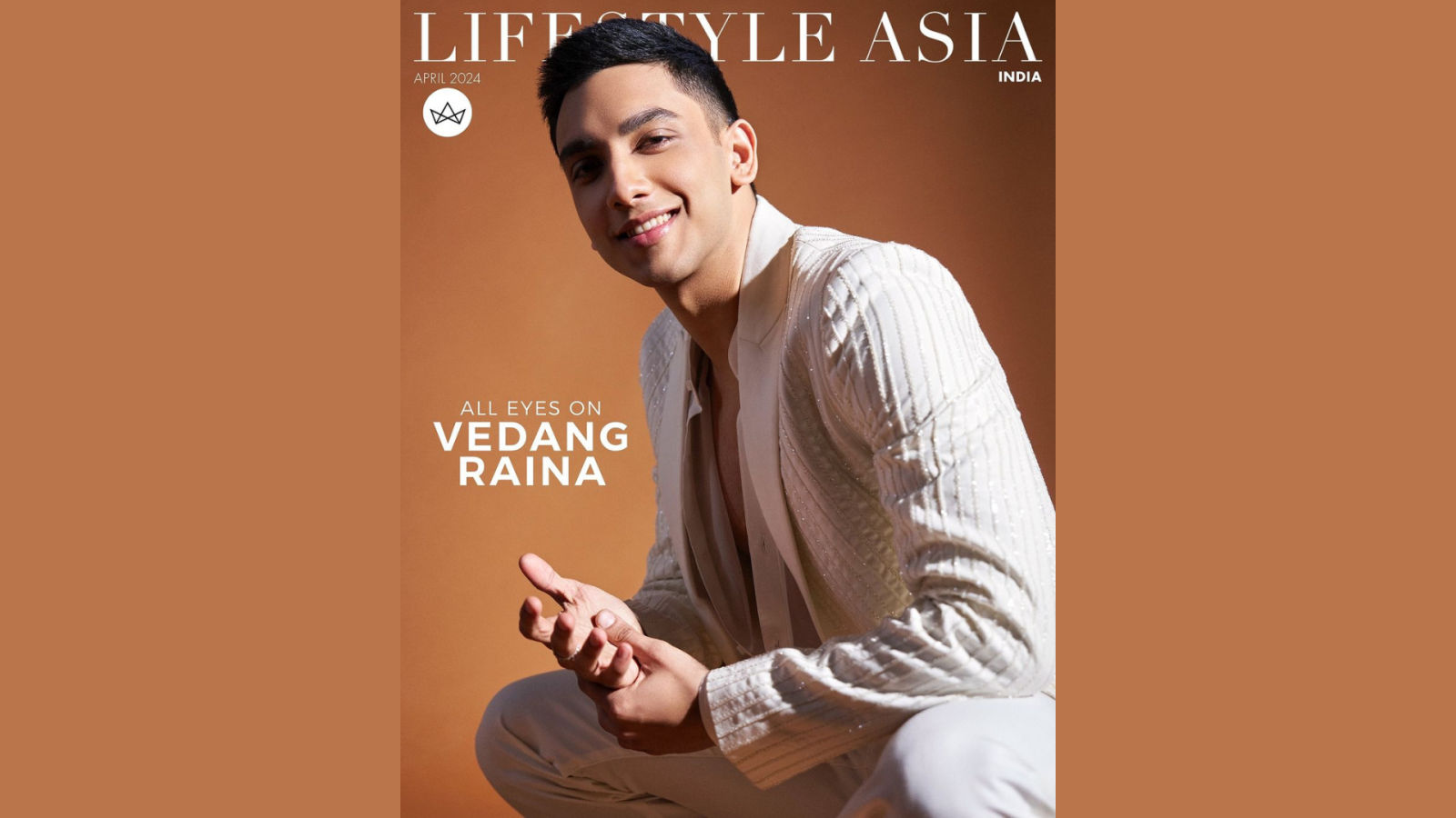 Vedang Raina says Va-Va-Voom on Lifestyle Asia India’s latest cover